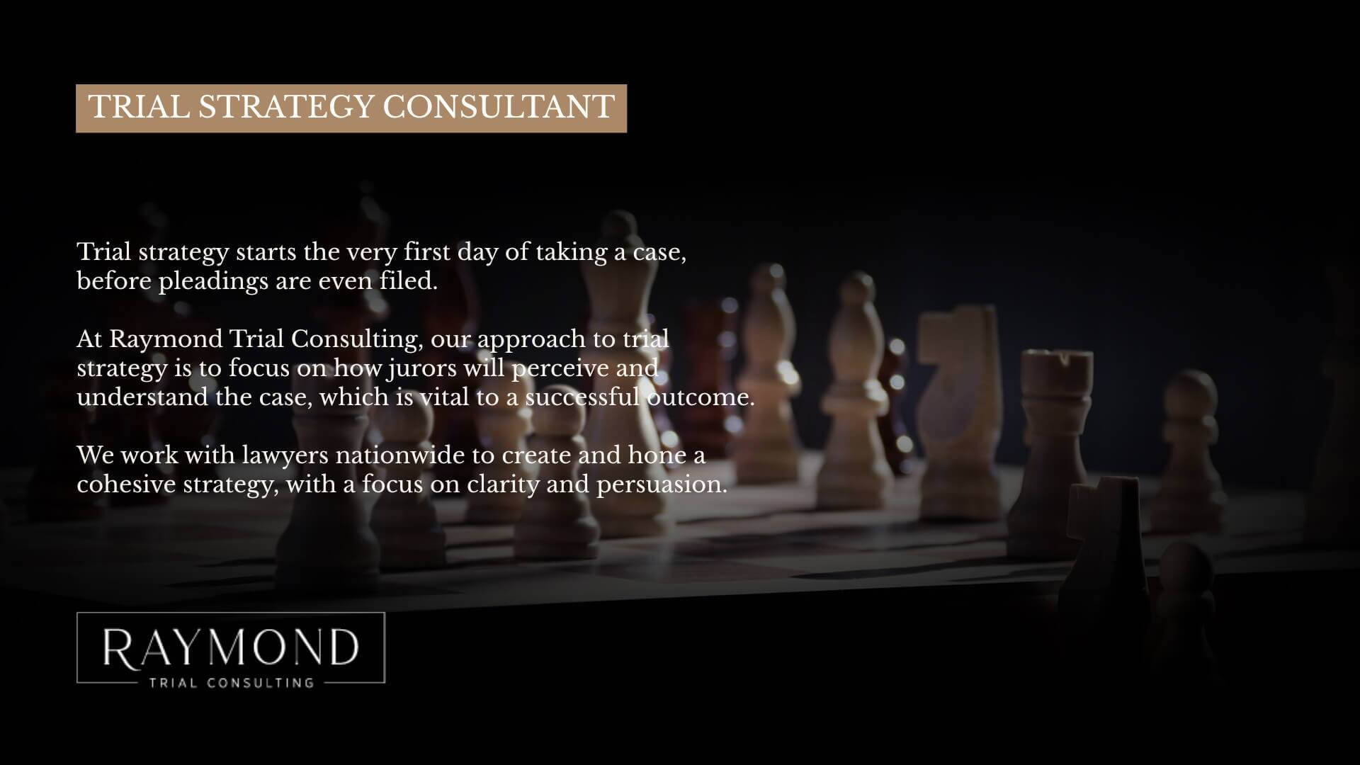 Trial Strategy - Raymond Trial Consulting